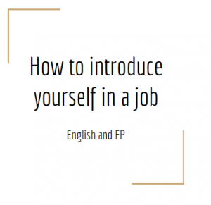 How to introduce yourself in a job | MyFPschool